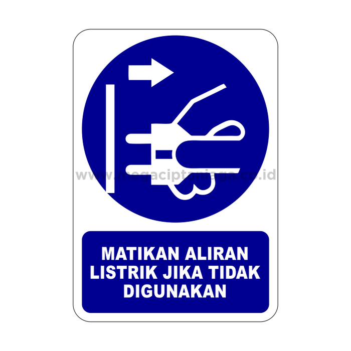 Jual Rambu Perintah Matikan Aliran Listrik Jika Tidak Digunakan ...