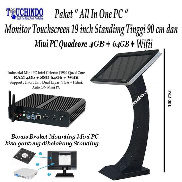 Paket Monitor Touchscreen 19 inch Standing 100 Cm + MiniPC Quad - Shop ...